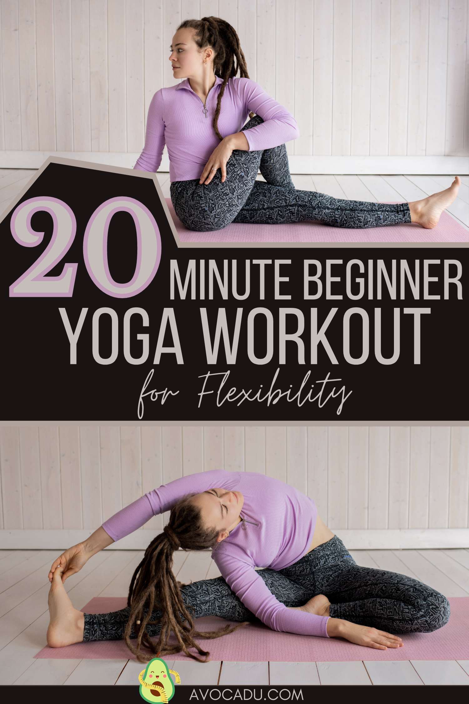 20 Minute Beginner Yoga Workout For Flexibility | Avocadu