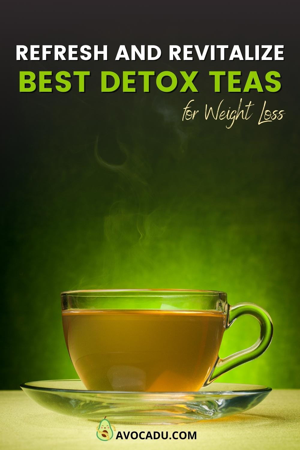 5 Best Detox Teas for Weight Loss | Avocadu