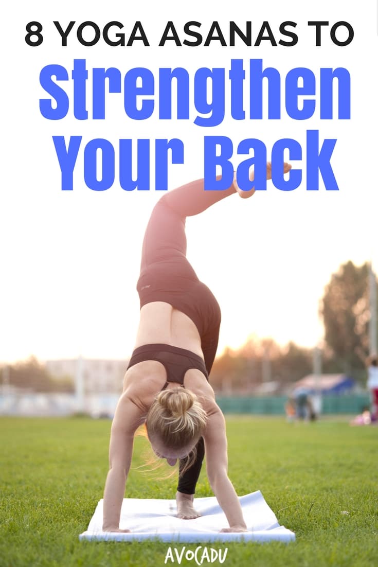 8 Yoga Asanas to Strengthen Your Back | Avocadu