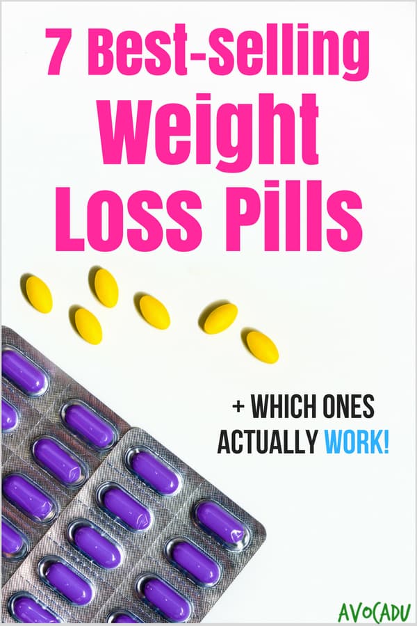 7 Best Selling Weight Loss Pills + Which Ones Actually WORK.