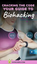 Biohacking: Transforming Personal Health and Wellness