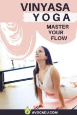 Vinyasa Yoga: Finding Your Flow for a Healthy Life