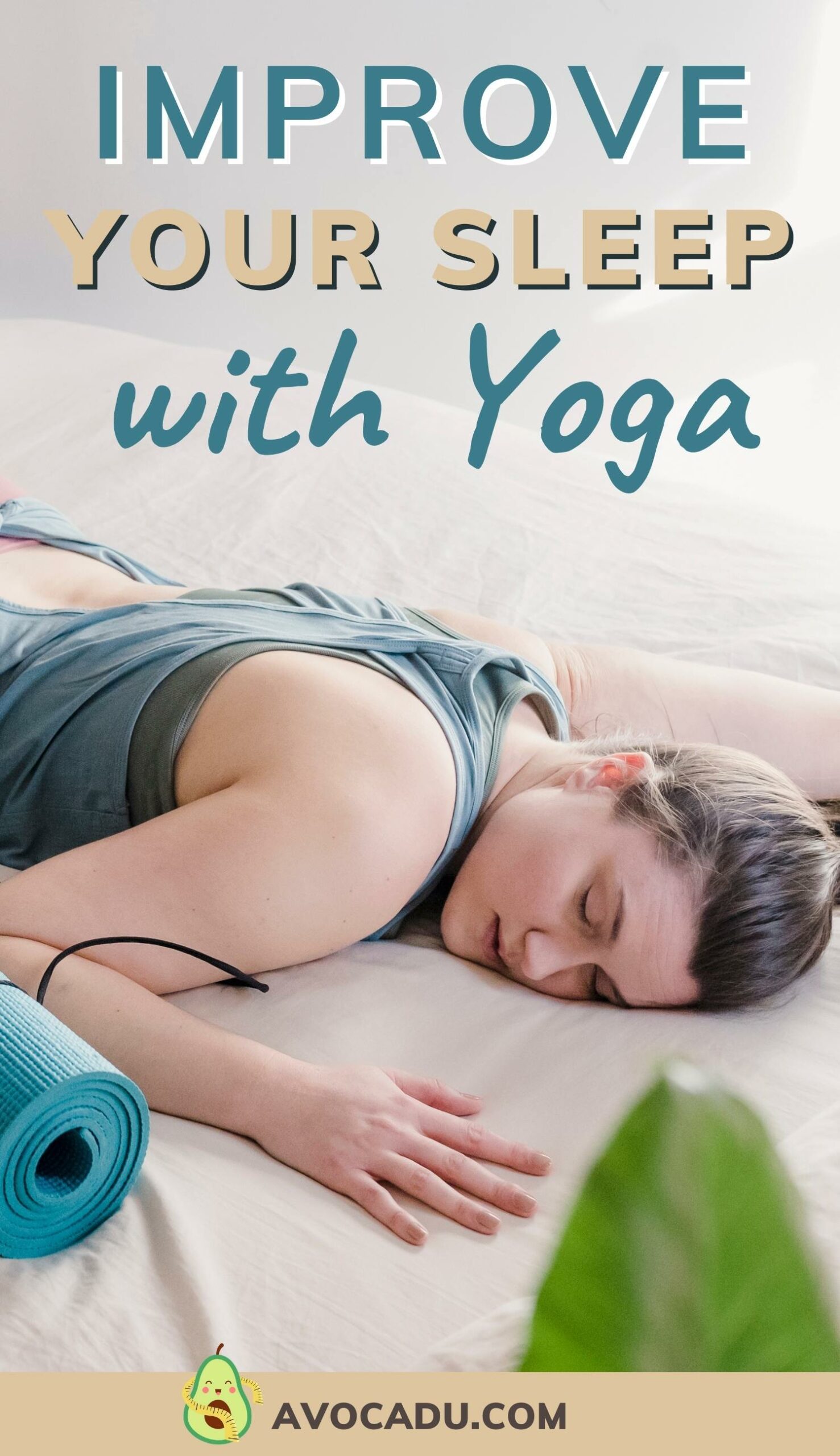 Yoga for Better Sleep: Poses and Techniques to Improve Your Sleep Quality