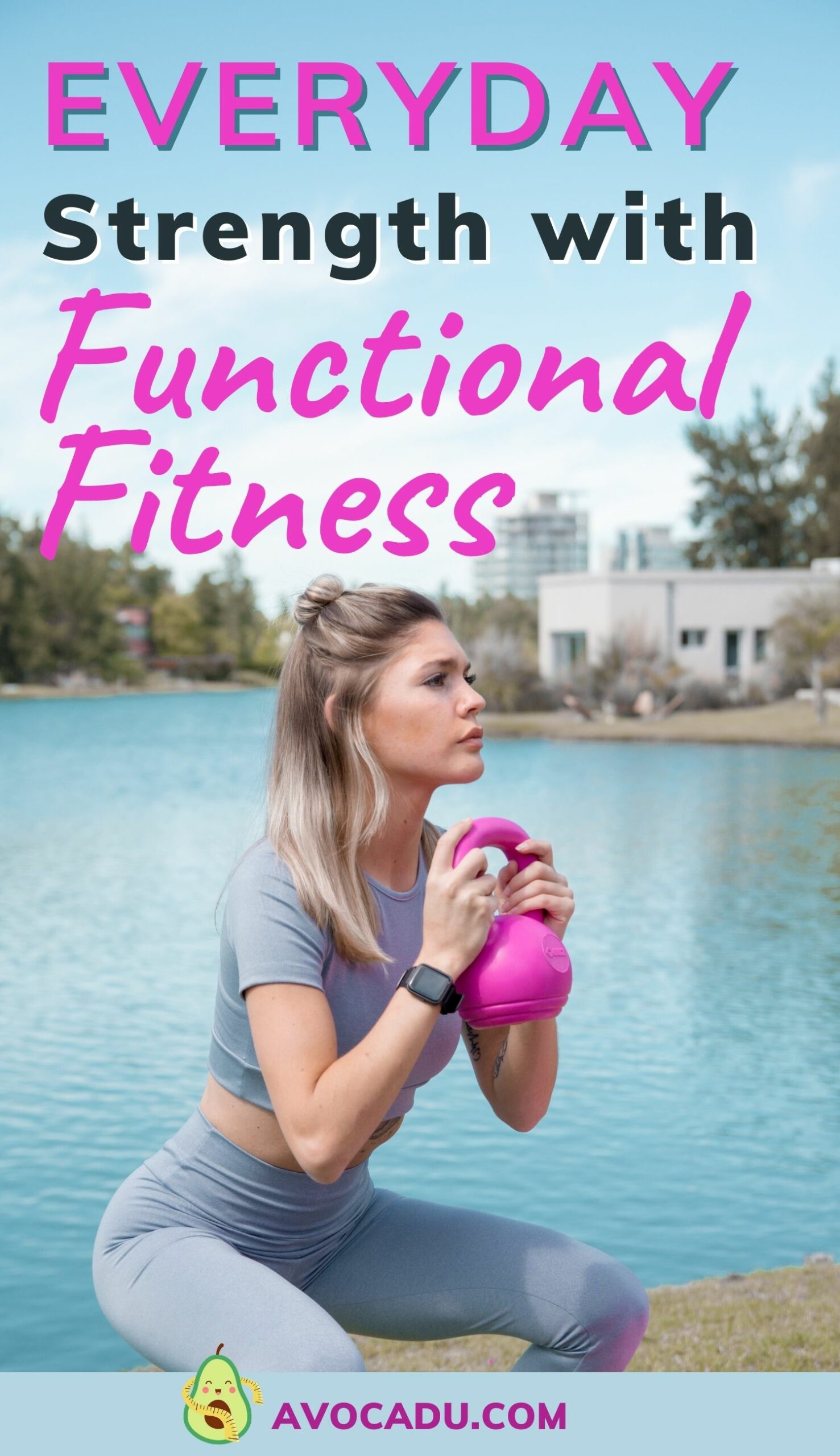 Functional Fitness for Everyday Life: Exercises to Enhance Your Daily ...