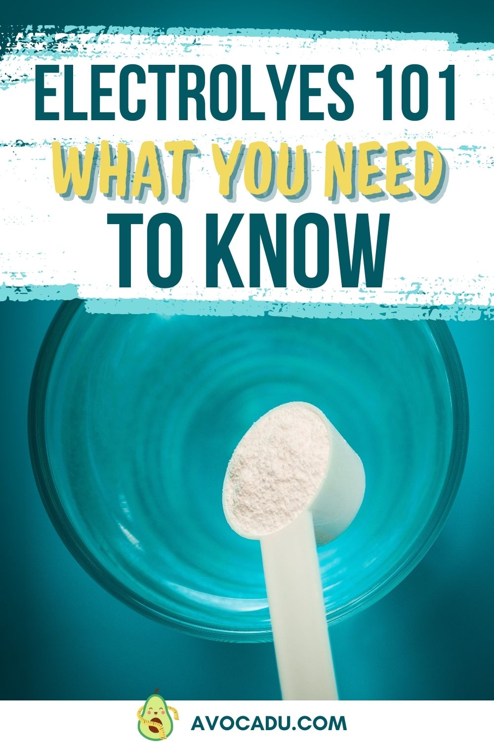 Everything You Need to Know About Electrolytes