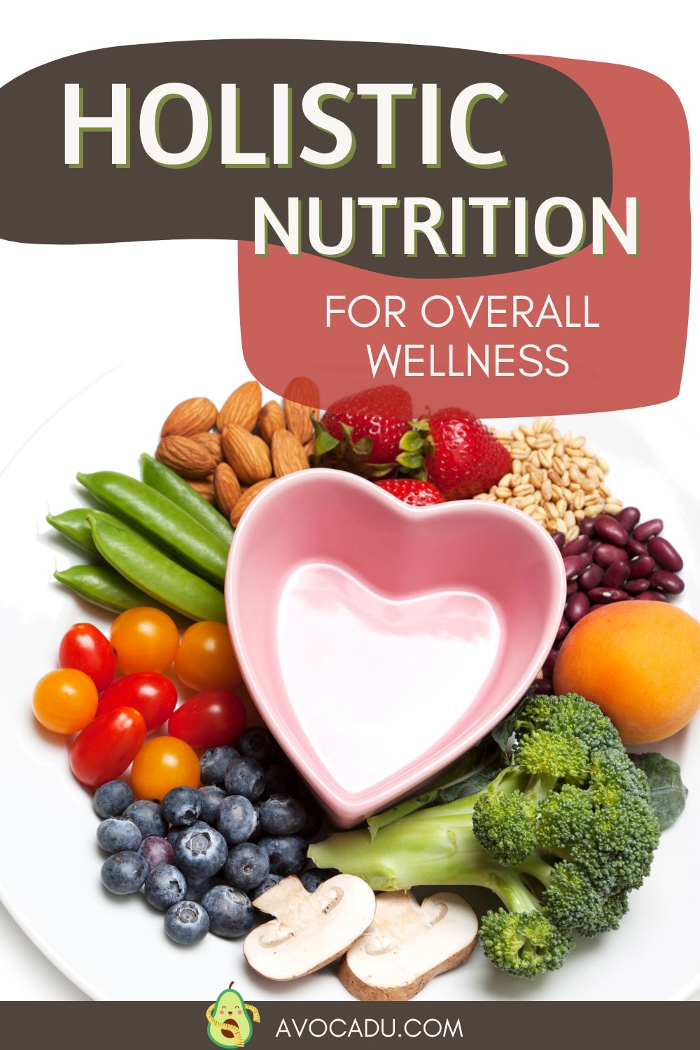 Holistic Nutrition: Nourishing Your Body and Soul