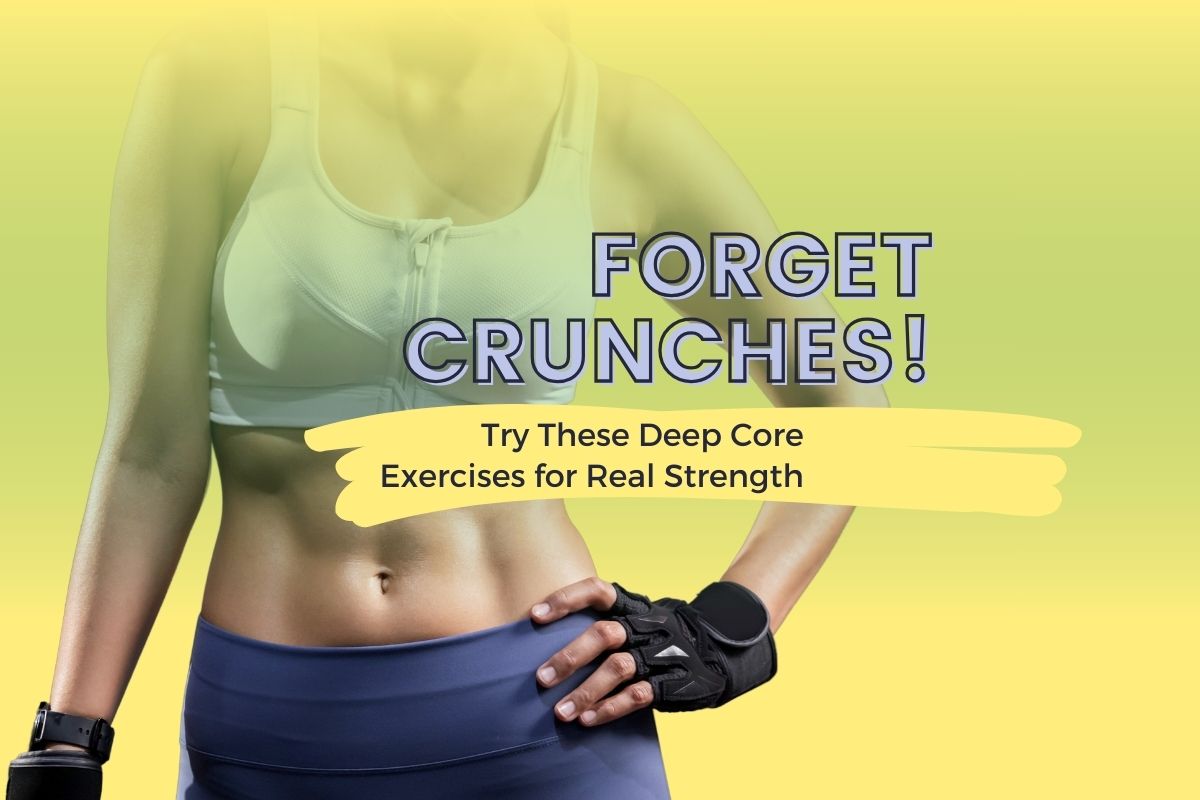 Deep Core Exercises That Are Better Than Crunches